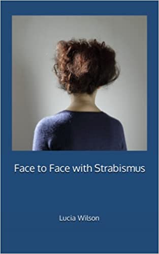 Face to Face with Strabismus – Lucia Wilson